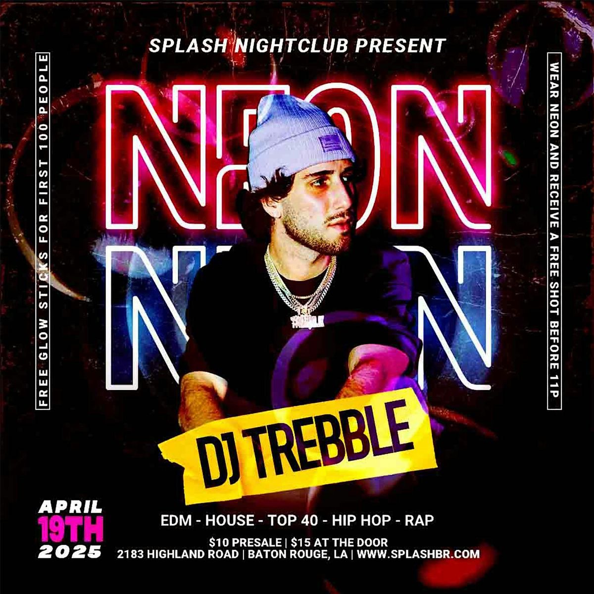 Neon Party with DJ Trebble, SPLASH NIGHTCLUB, Baton Rouge, 19 April to ...