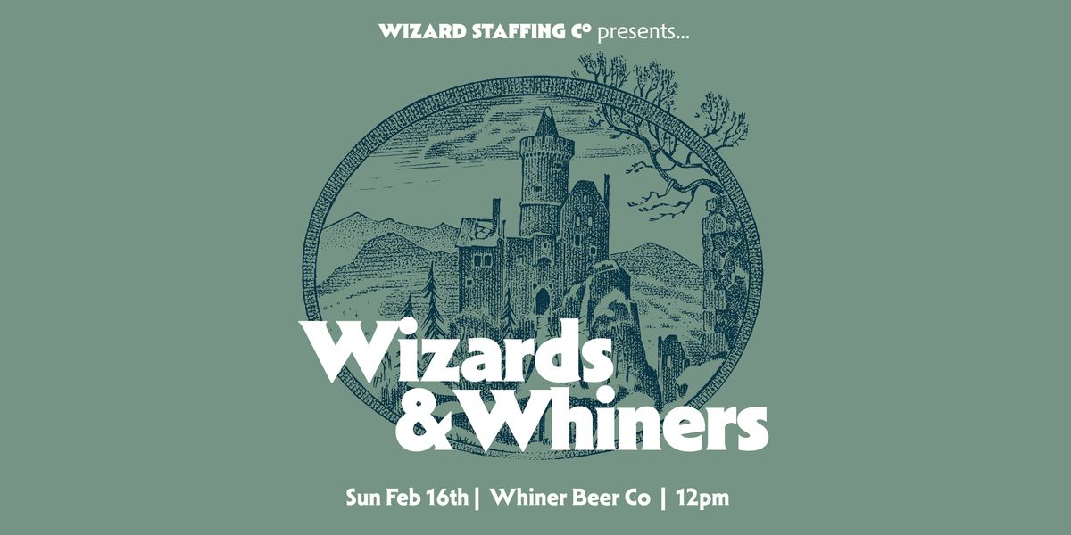 Wizards & Whiners, Whiner Beer Company, Chicago, 16 February 2025 ...