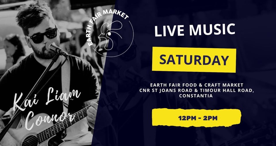 KAI LIAM CONNOR | LIVE AT EARTH FAIR FOOD AND CRAFT MARKET | CONSTANTIA ...