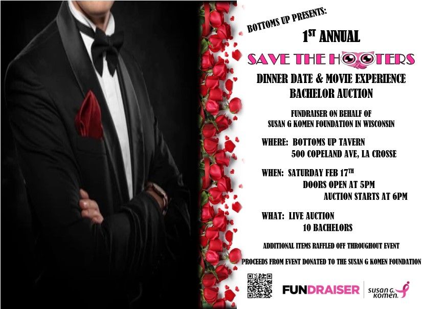 1ST ANNUAL SAVE THE HOOTERS BACHELOR AUCTION, Bottoms Up, La Crosse, 17 ...