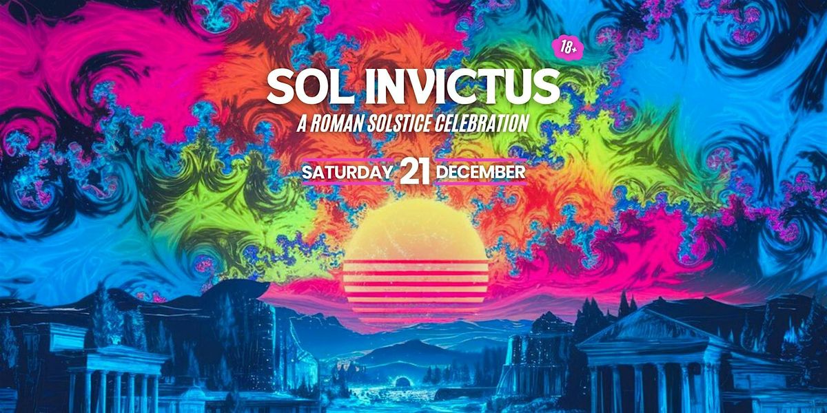 Sol Invictus: A Roman Solstice Celebration, 220 2nd Ave S, Seattle, 21 ...