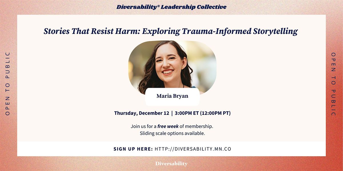 Exploring Trauma-Informed Storytelling with Maria Bryan, December 12 ...