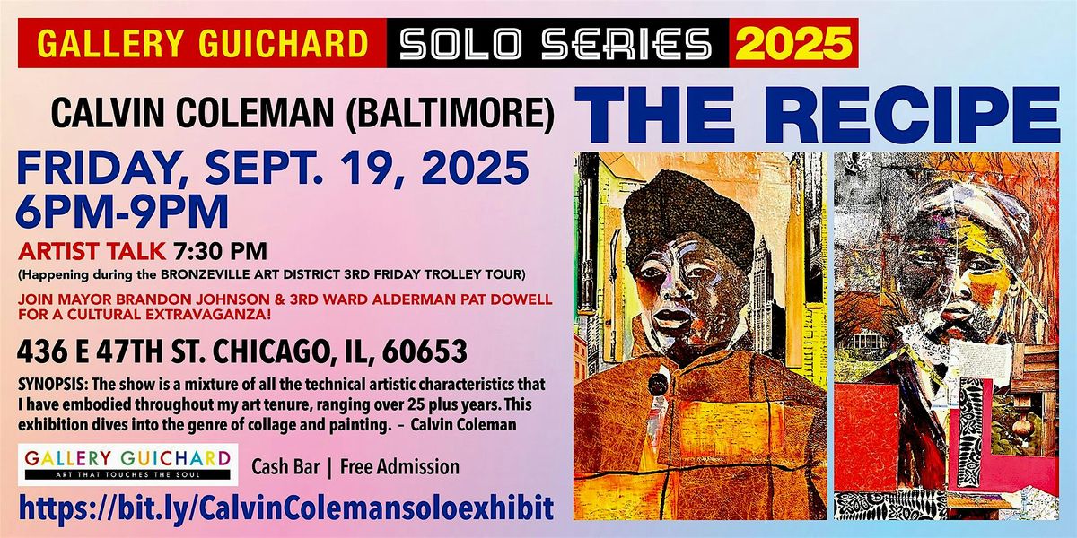 “The Recipe” Opening Solo Exhibition by Calvin Coleman!, Gallery ...