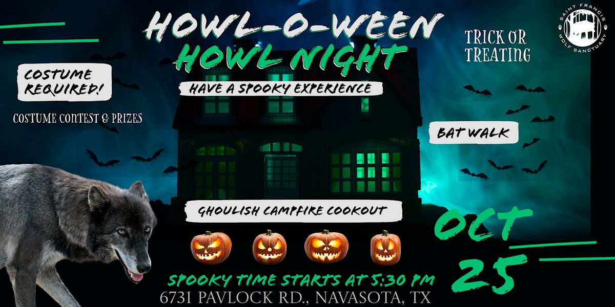 Howl-O-Ween Howl Night 2025, Saint Francis Wolf Sanctuary, Navasota, 25 ...