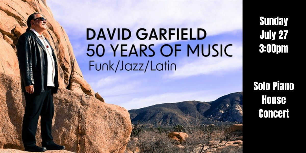 David Garfield Solo Piano House Concert at The G-Spot, 27 July 2025 ...