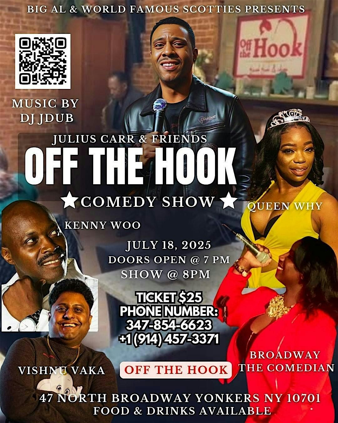 WORLD FAMOUS SCOTTIES & BIG AL PRESENT Julius Carr & Friends COMEDY ...