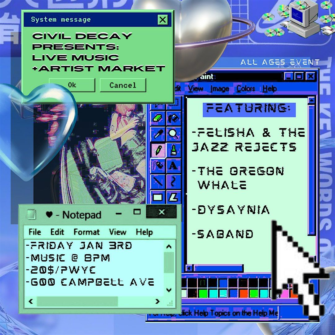 Civil Decay Live Music + Artist Market: Felisha, The Oregon Whale, and ...