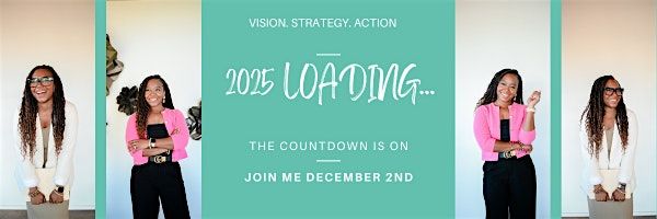 2025 Vision & Strategy Summit: From Overwhelmed to On Purpose, December ...