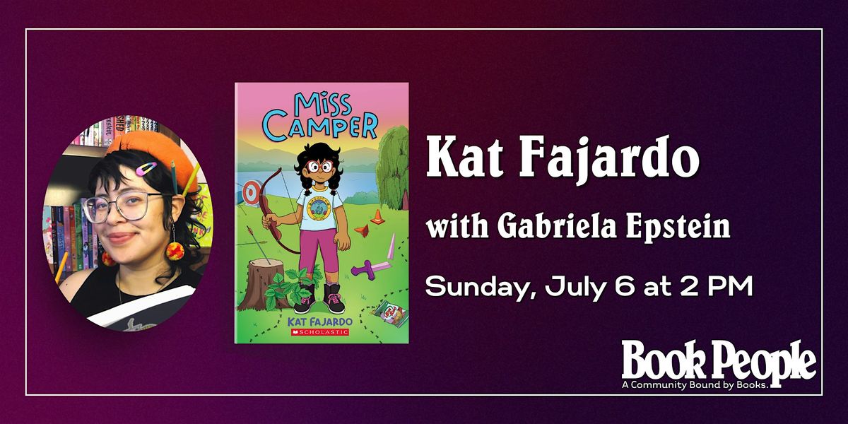 BookPeople Presents: Kat Fajardo - Miss Camper, BookPeople, Austin, 6 ...