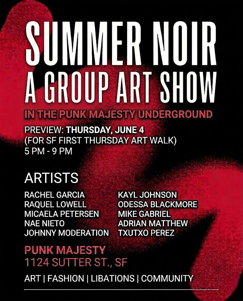 SUMMER NOIR: Preview Night of an Underground Group Art Show, Punk ...