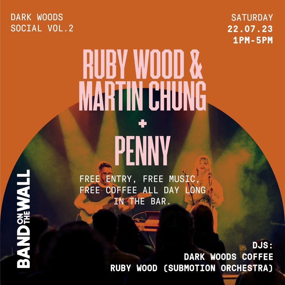 Dark Woods Social (Vol. 2) feat Ruby Wood and Martin Chung + Penny ...