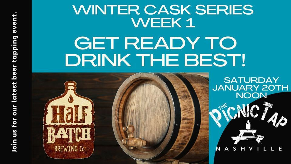 Winter Cask Series: Half Batch Brewing, The Picnic Tap, Nashville ...