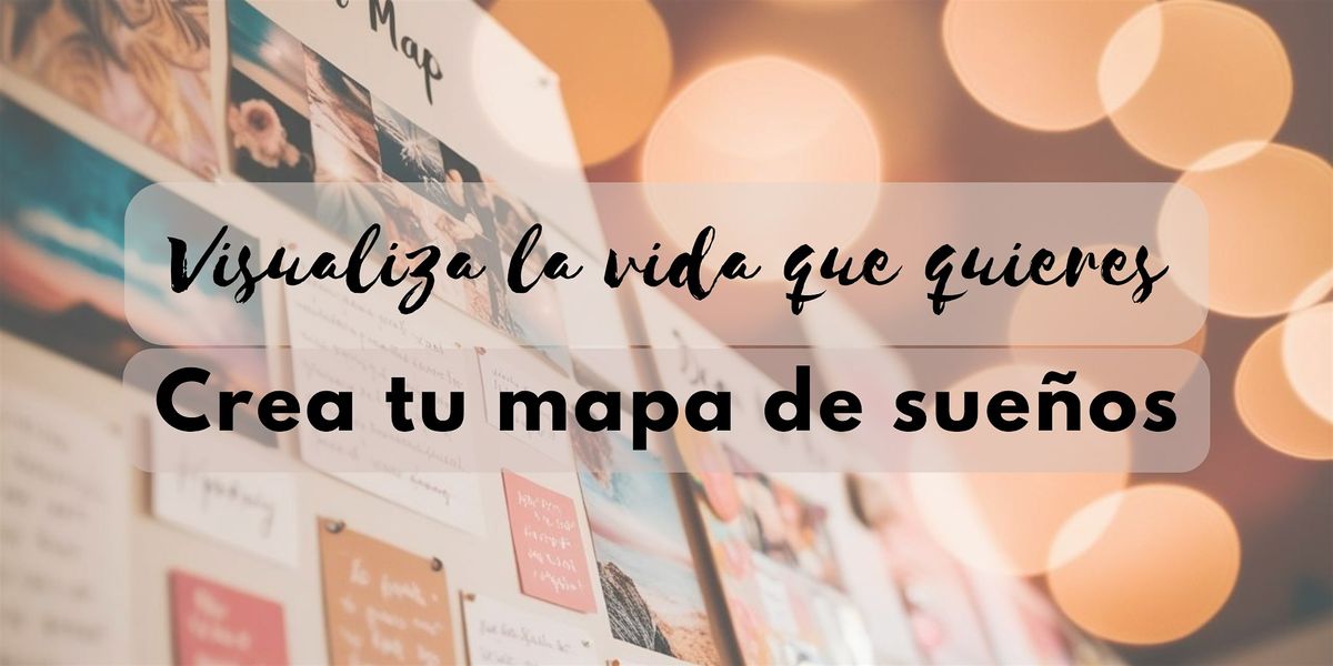 Crea tu mapa de sueños, 9 November 2024 | AllEvents.in