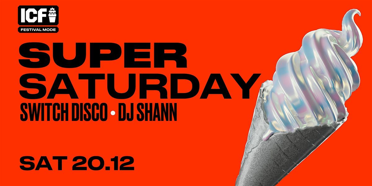 SUPER SATURDAY x ICF: OUTDOOR, Ice Cream Factory, Northbridge, 20 ...