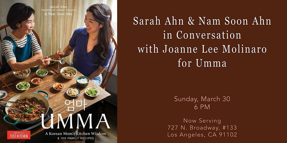 Sarah Ahn & Nam Soon Ahn in Conversation for Umma, Now Serving, Los ...