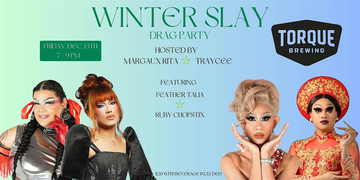 Winter Slay Drag Party | Torque Brewing, Torque Brewing, Winnipeg, 13 ...