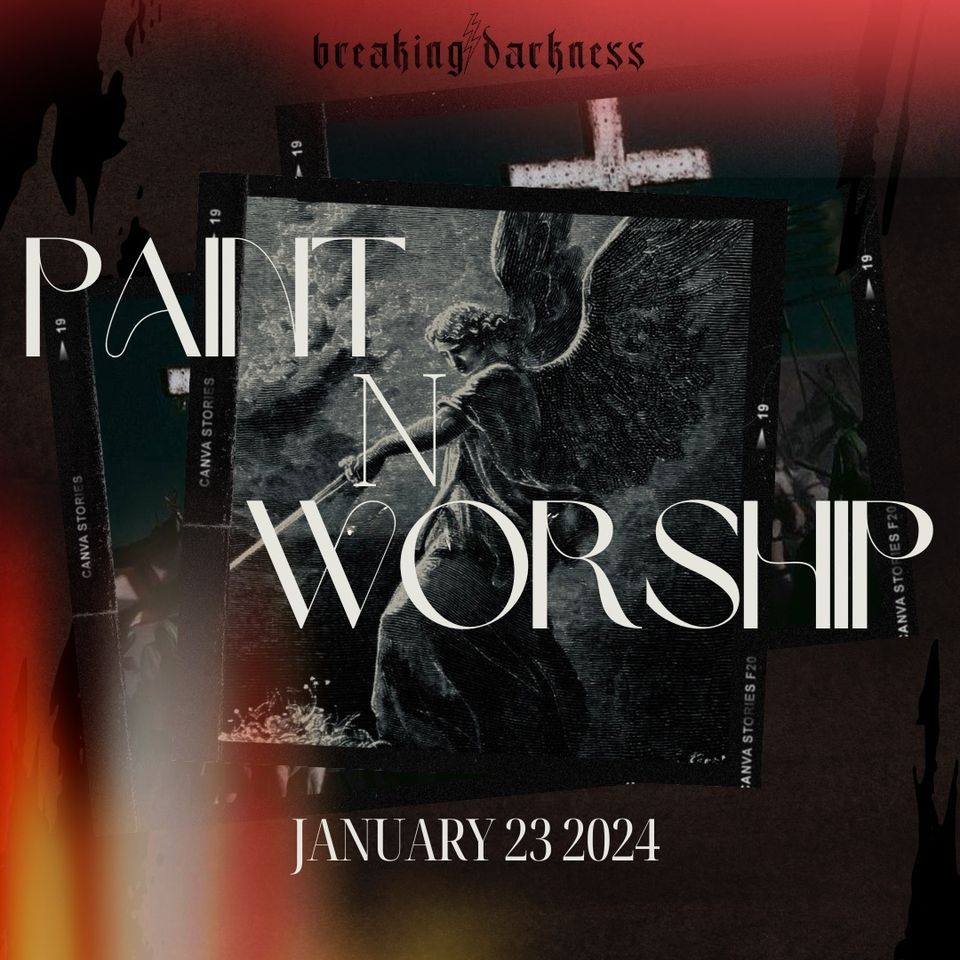 Breaking Darkness PAINT N WORSHIP, Backyard Concessions, Bulverde, 23 ...