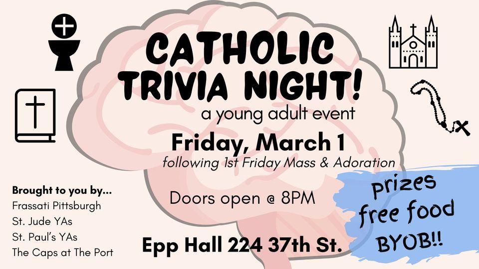 Catholic Trivia Night (following First Friday Mass & Adoration ...