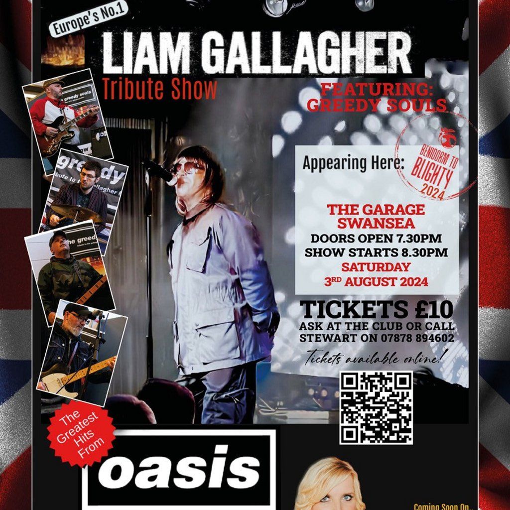 Benidorms Liam Gallagher Tribute Show SWANSEA /ft Greedy Souls, The ...