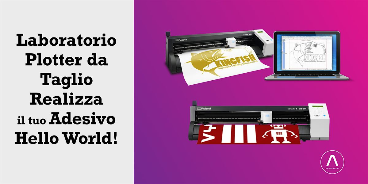 Laboratorio Plotter da Taglio Realizza il tuo Adesivo Hello World ...