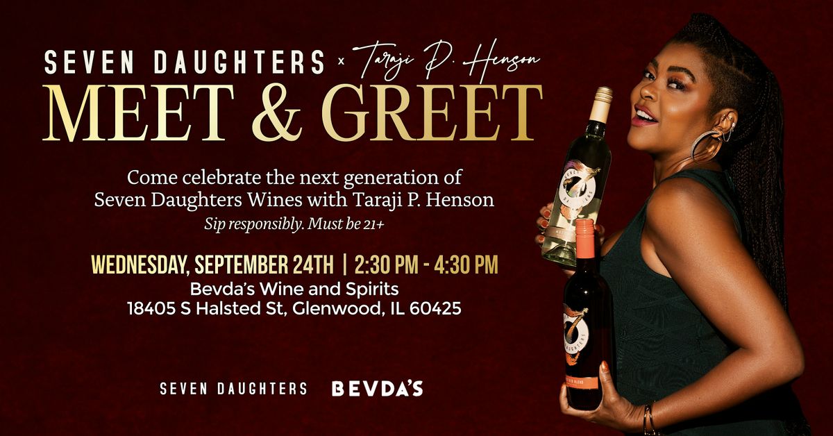 Taraji P. Henson x Seven Daughters Wines | Meet & Greet at Bevdas Glenwood, Bevda's Wine ...