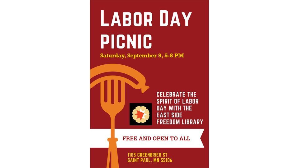 Labor Day Solidarity Picnic, East Side Freedom Library, Saint Paul, 9 ...