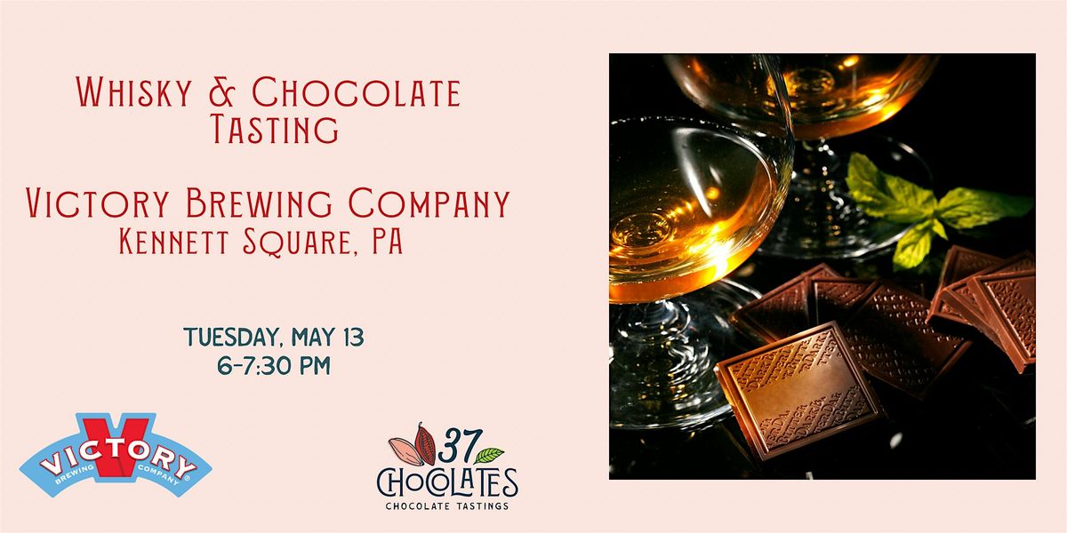 Whisky & Chocolate Tasting at Victory Brewery Company in Kennett Square ...