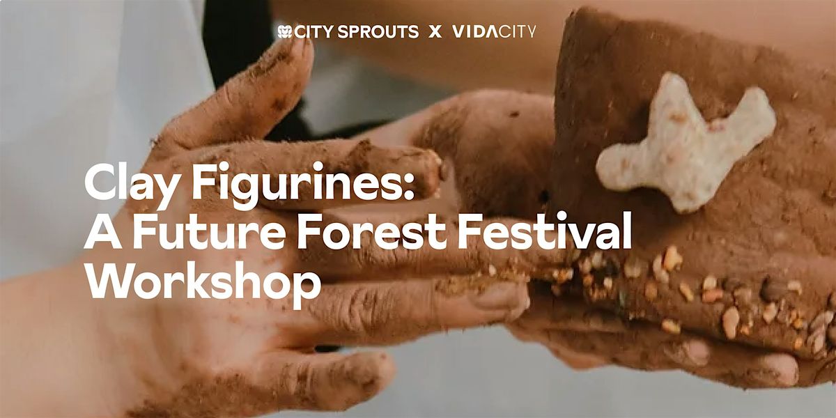 Clay Figurines by Ferticlay: A Future Forest Festival Workshop ...