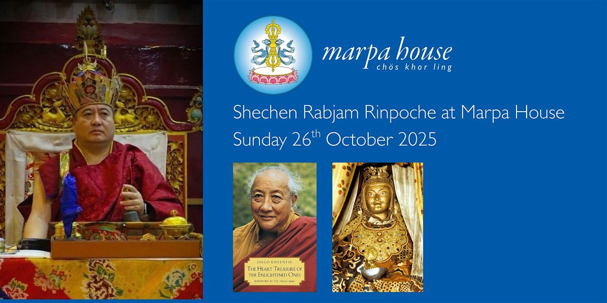 Shechen Rabjam Rinpoche - Sunday Tickets (In person), Marpa House ...