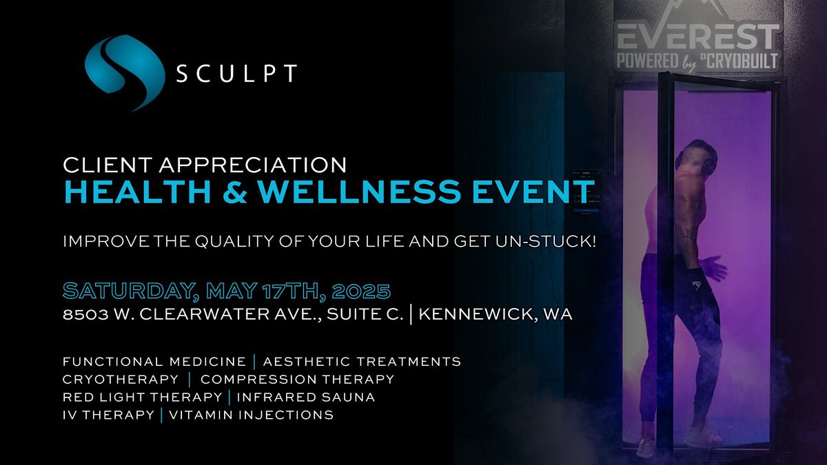 Client Appreciation Health & Wellness Event, Sculpt Wellness, Kennewick ...