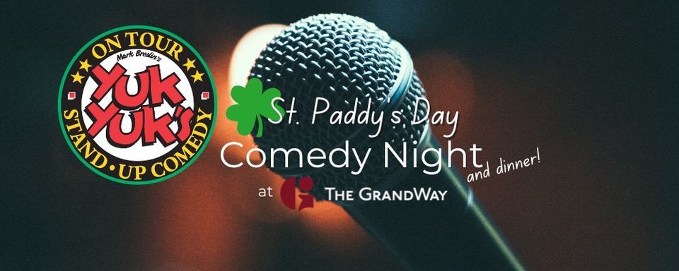 St.Paddys Day Yuk Yuks Comedy Night - Dinner & Show - March 16, The ...