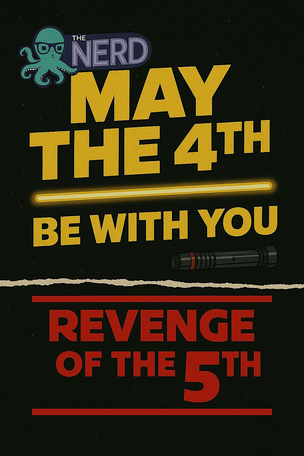 The Nerd’s May The 4th / Revenge of the 5th Sunday Star Wars Event, The ...