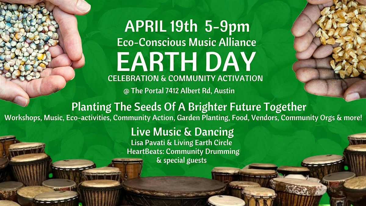 Earth Day Celebration & Community Activation - Eco-Conscious Music ...