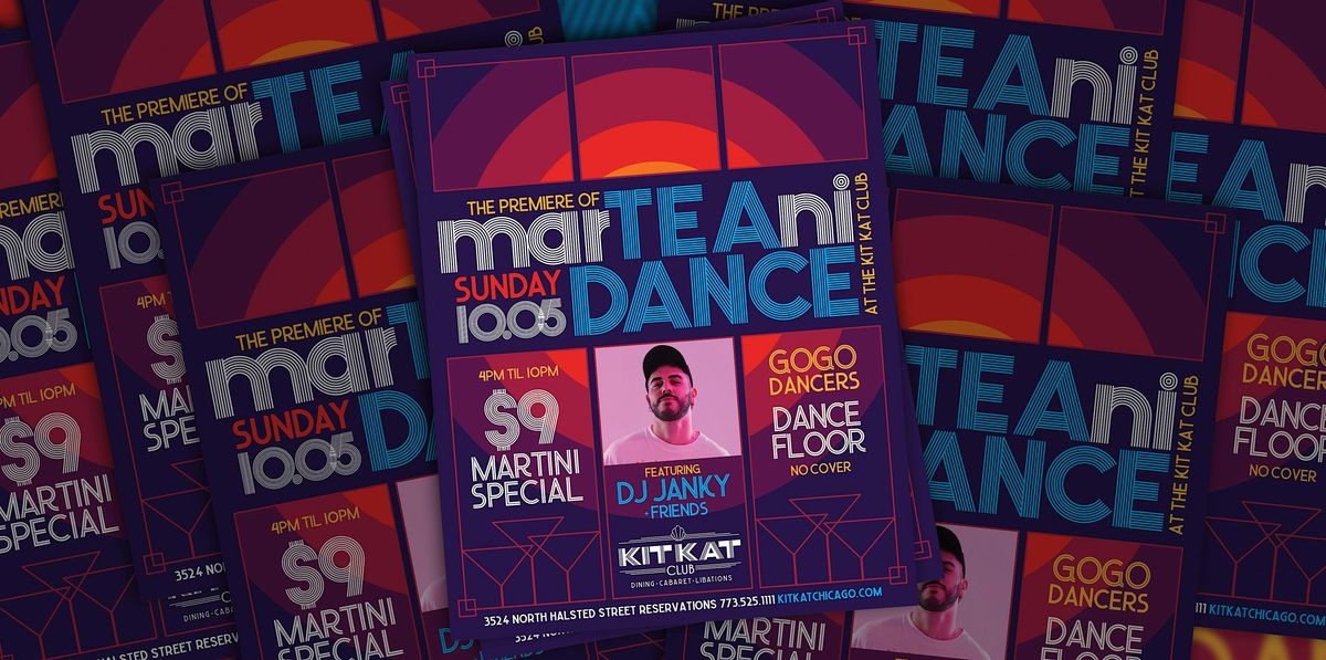 The Sunday marTEAni Dance (Day Party) Kickoff (the NEW Kit Kat!), Kit ...