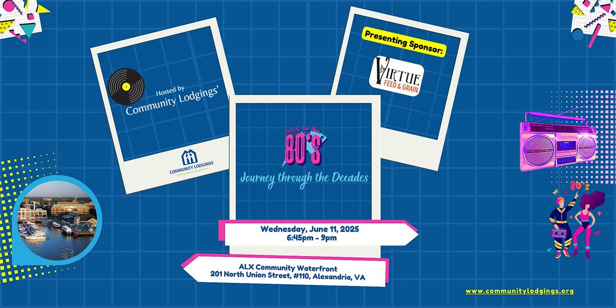 80s Journey through the Decades, ALX Community - Waterfront, Alexandria ...