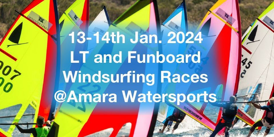 LT and FunBoard Windsurfing Race @Amara Watersports, Amara Watersports ...