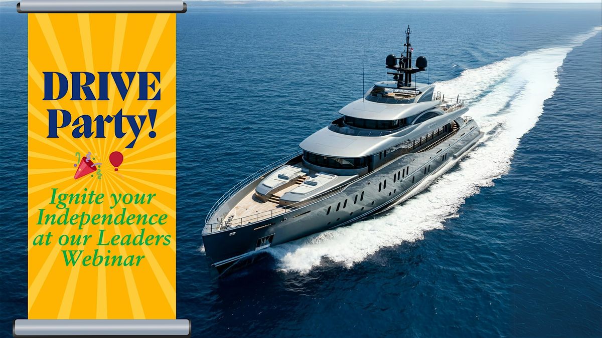 Aloha DRIVE Party: Ignite your Independence at our Leaders Webinar ...