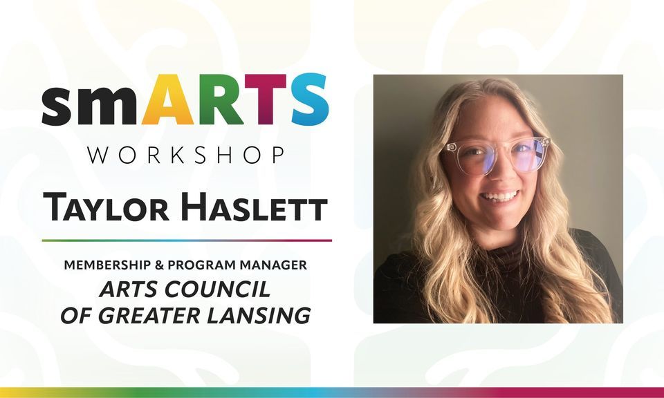 smARTS Workshop: "The How-Tos of Grant Writing" with Taylor Haslett ...
