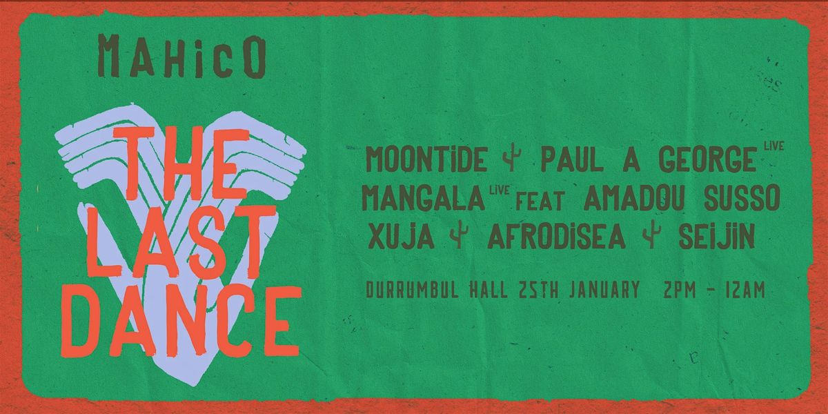 ⫷ MAHICO THE LAST DANCE Feat. MOONTIDE PAUL A. GEORGE MANGALA ⫸ ...