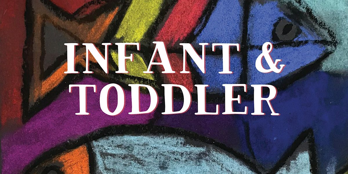 Infant & Toddler Language and Literacy- May 2025, William Schwerd ...