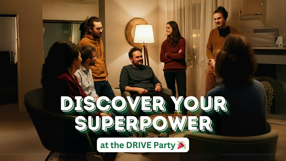 San Leandro Webinar: Discover your Superpower at the DRIVE Party!, San ...