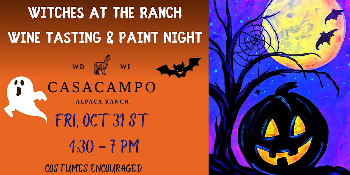 Witches at the Ranch - Wine Tasting & Paint Night, W15344 Waubeek Rd ...