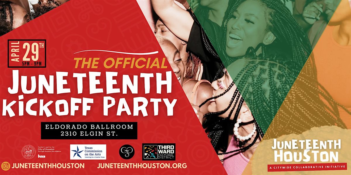 Road to Juneteenth - Juneteenth Houston Kickoff & Press Event, The ...