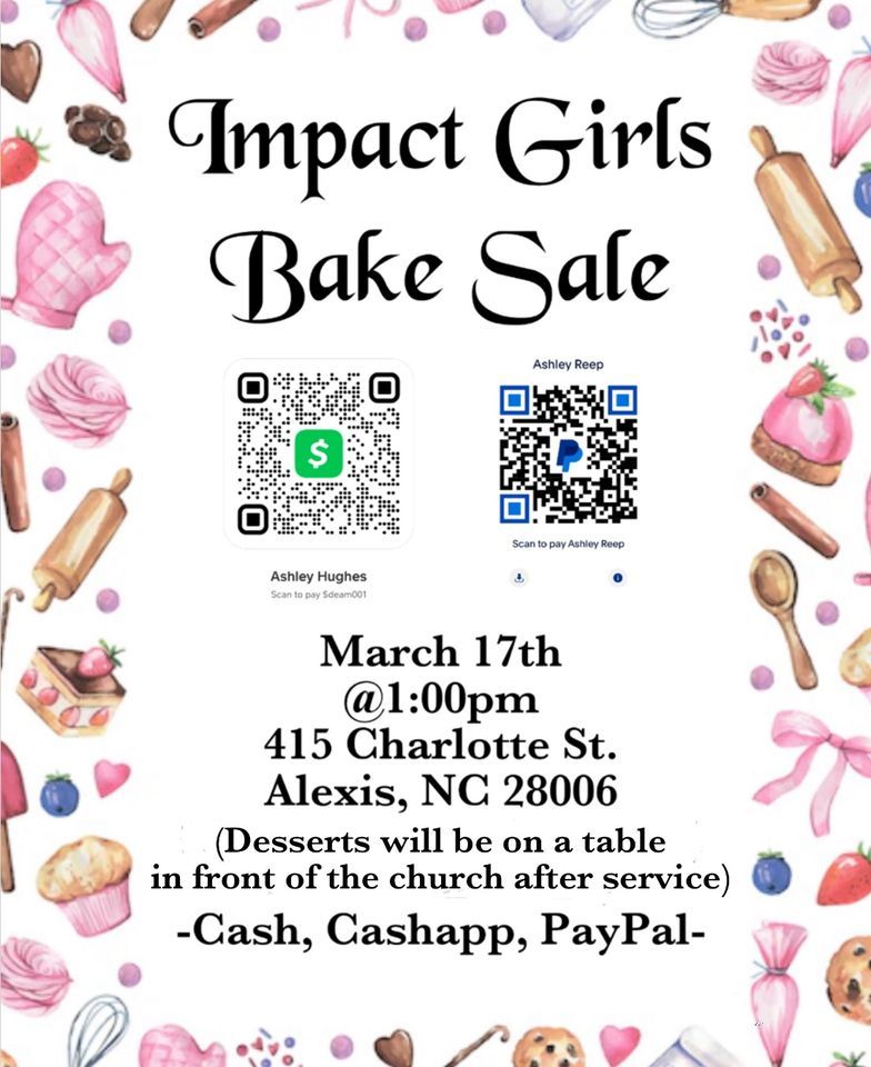 Impact Girls Bake Sale, 415 Charlotte st, Alexis, NC, 17 March 2024 ...
