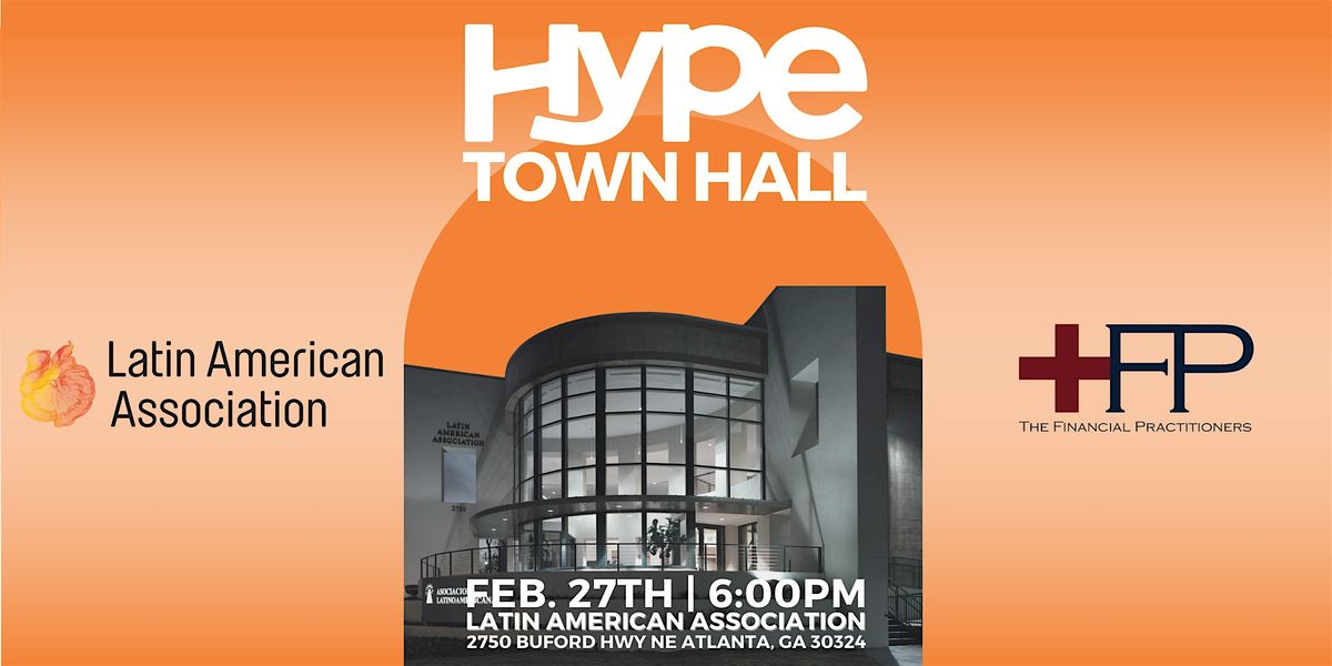 HYPE Townhall 2025, Latin American Association Atlanta Outreach Center ...