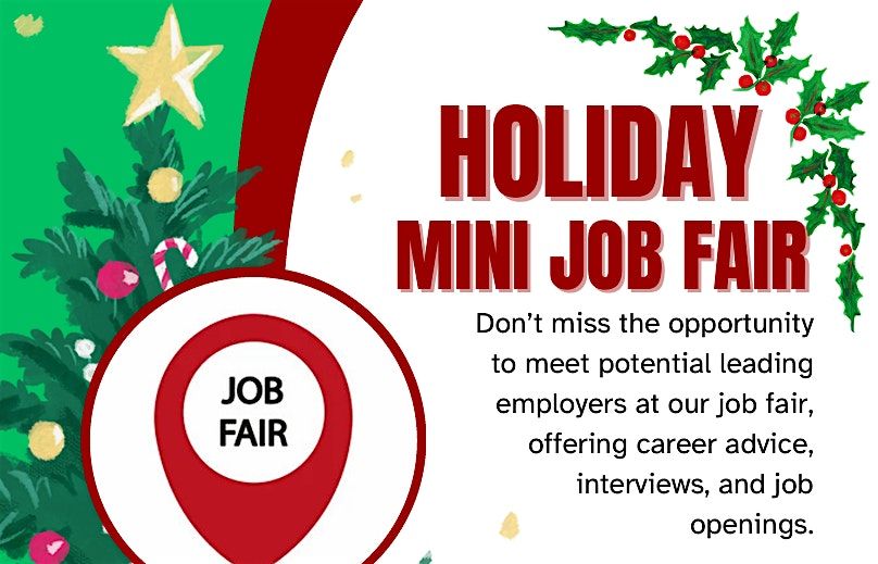 Holiday Mini Job Fair- Time Slot 11:40am, 1050 E Palmdale Blvd, 12 ...