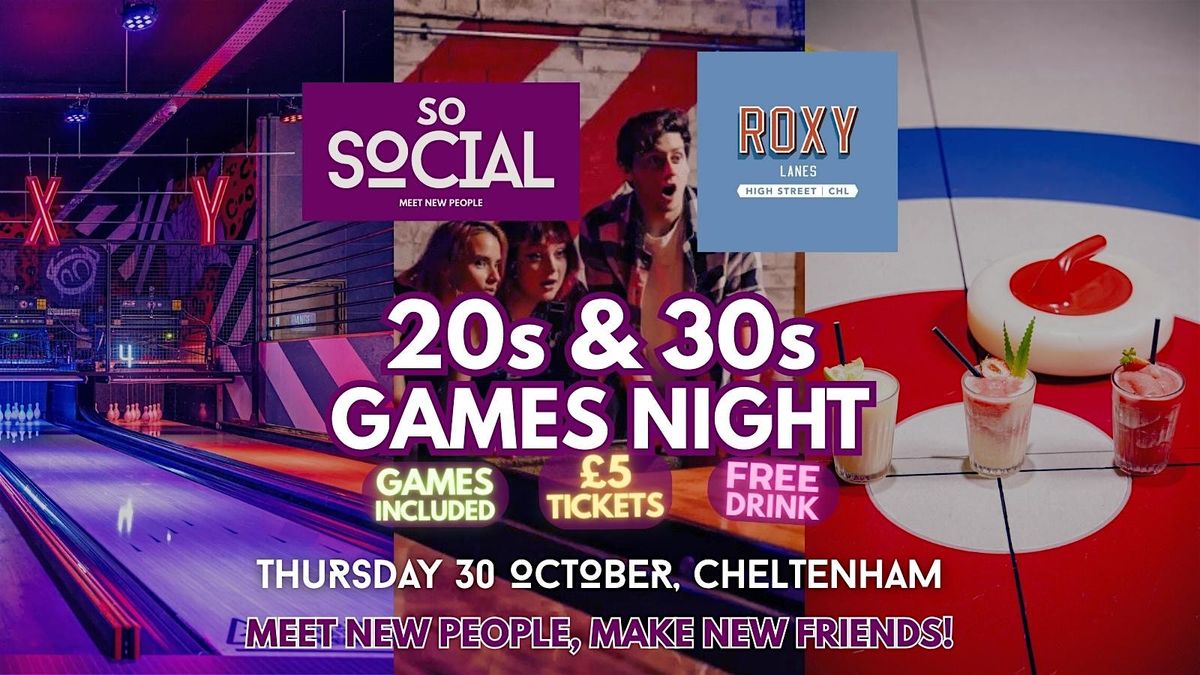 Games Night (20s & 30s) | SoSocial x Roxy Lanes | CHELTENHAM, Roxy ...