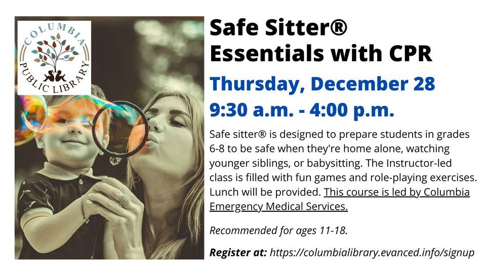 Safe Sitter ® Essentials with CPR (11-18 yrs.), Columbia Public Library ...