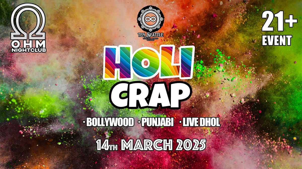 HOLI CRAP : A UV COLOR BOLLYWOOD x PUNJABI PARTY, OHM Nightclub ...