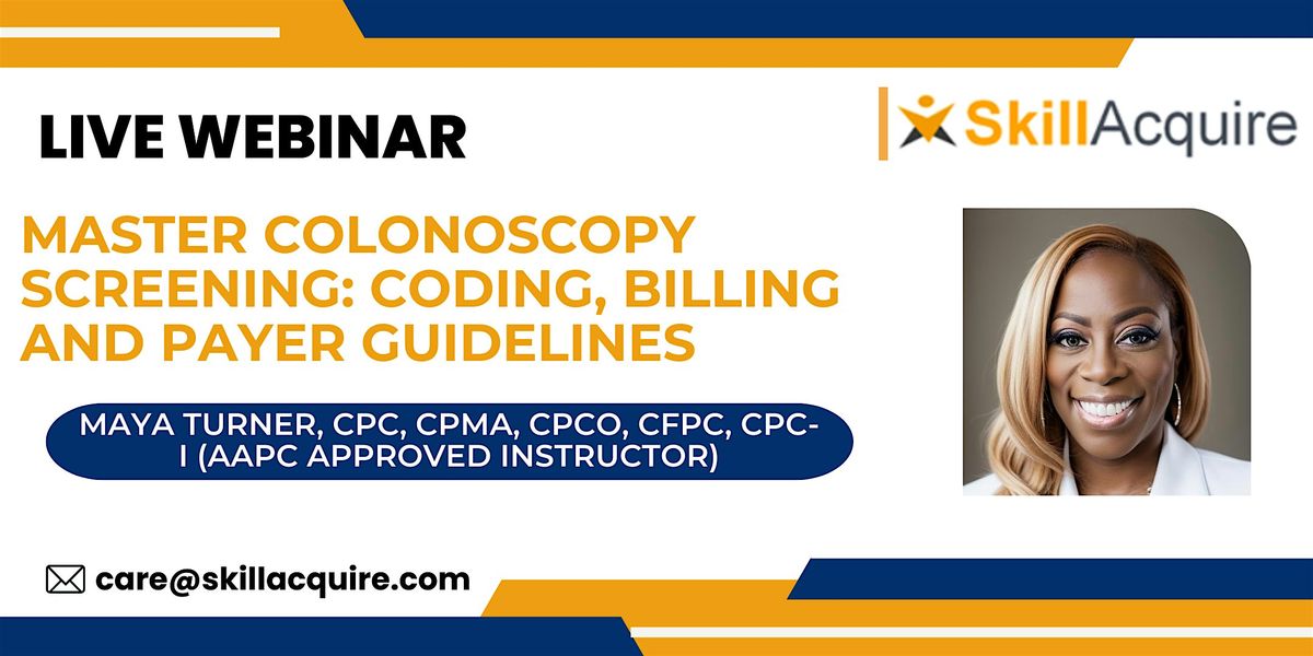 Master Colonoscopy Screening: Coding, Billing and Payer Guidelines ...